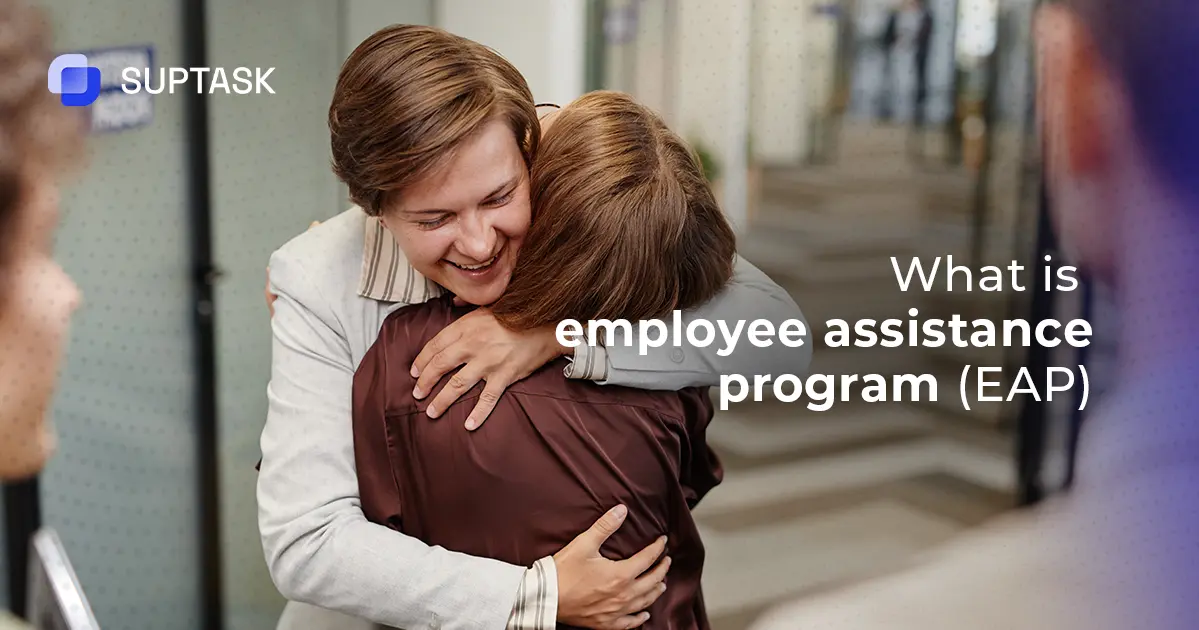 What is Employee Assistance Program (EAP): Benefits